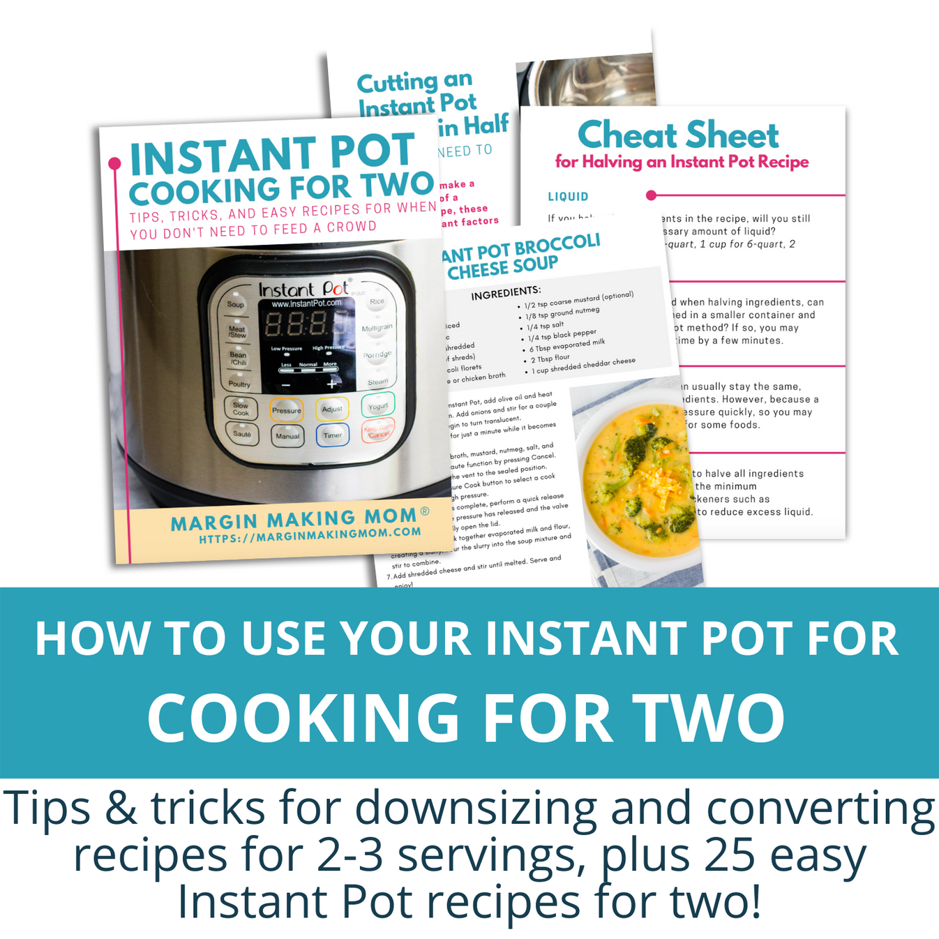 Instant Pot Cooking for Two – marginmakingmom