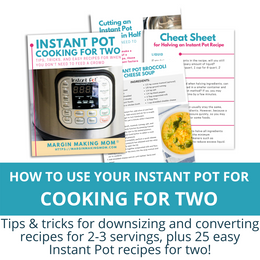 Instant Pot Cooking for Two – marginmakingmom